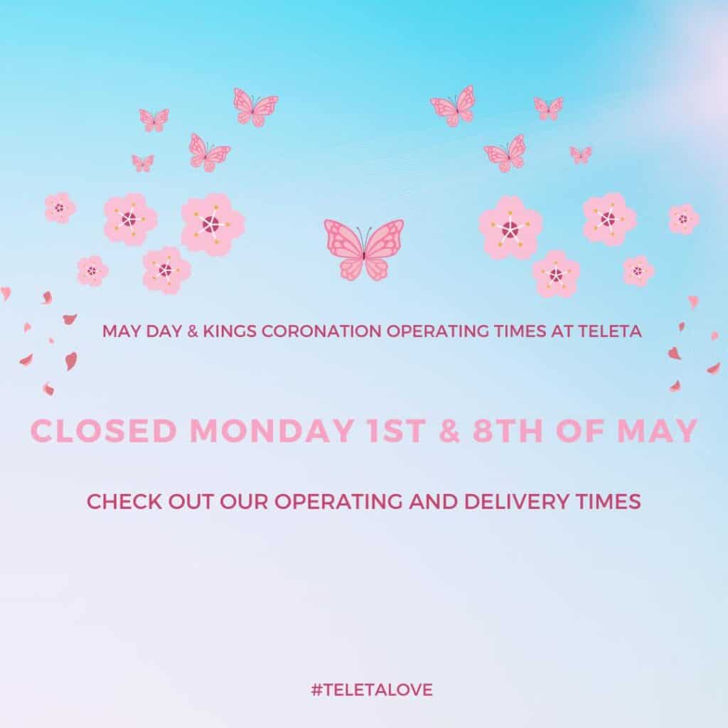 May Day Operating Times and Kings Coronation 2023 - Teleta Pharma